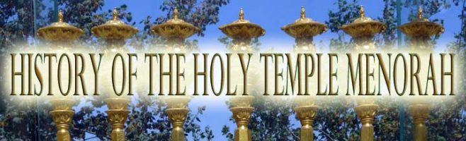 History of the Holy Temple Menorah - Temple Institute